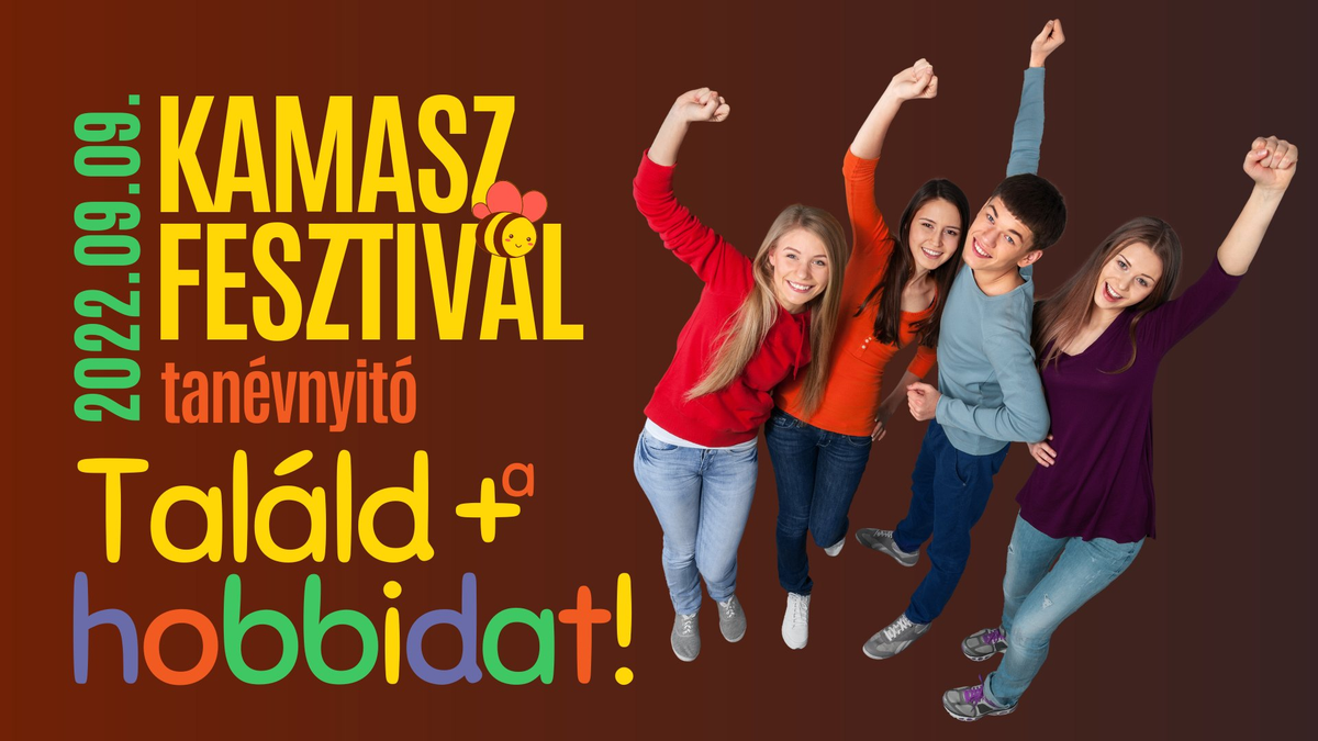 Találd meg a hobbidat! – Kamaszfesztivál tanévnyitó