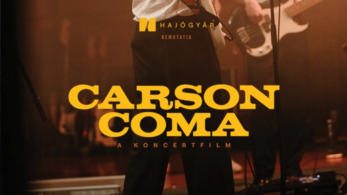 Carson Coma: A koncertfilm – újra a Corvinban!