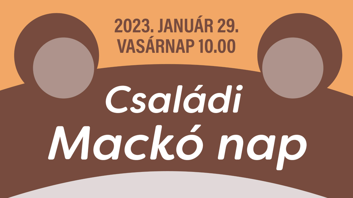 Családi mackó nap - szórakozás kicsiknek és nagyoknak!