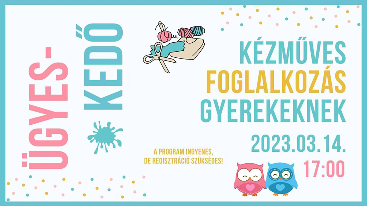 Ügyeskedő - kézműves foglalkozás gyerekeknek