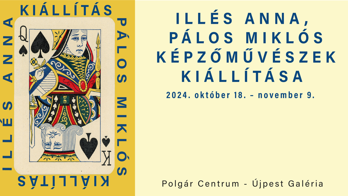 Illés Anna és Pálos Miklós képzőművészek kiállítása